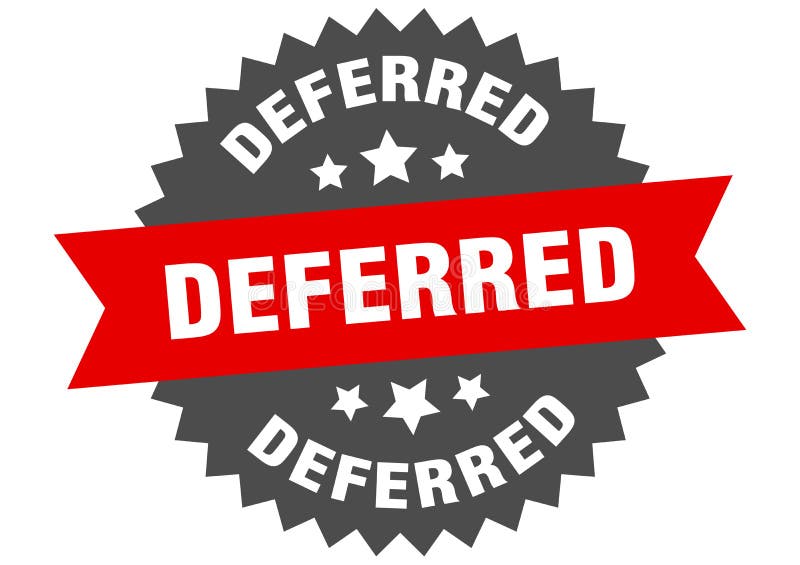 Deferred Sign. Deferred Circular Band Label. Deferred Sticker Stock ...