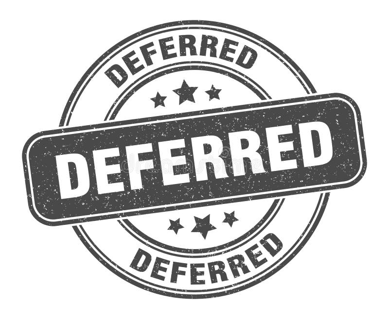 Deferred Stamp. Deferred Round Grunge Sign Stock Vector - Illustration ...