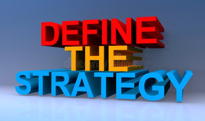 Define the Strategy on Blue Stock Illustration - Illustration of define ...