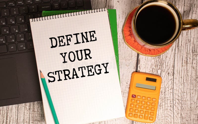 Define Your Strategy Write on Sticky Notes. Motivation Conceptual Image ...