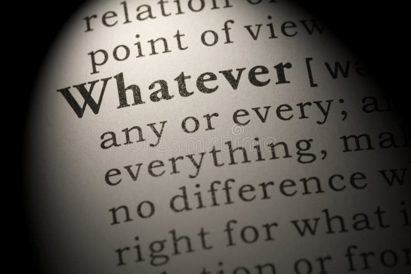 Definition of Word Whatever Stock Image - Image of closeup, definition ...