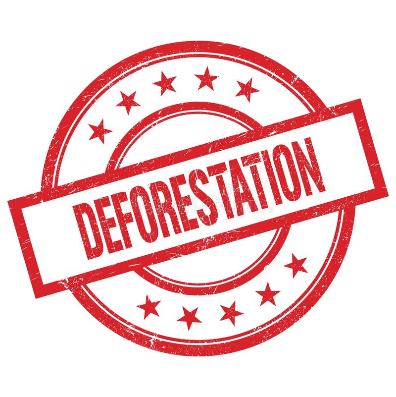 DEFORESTATION Text Written on Red Vintage Round Stamp Stock ...