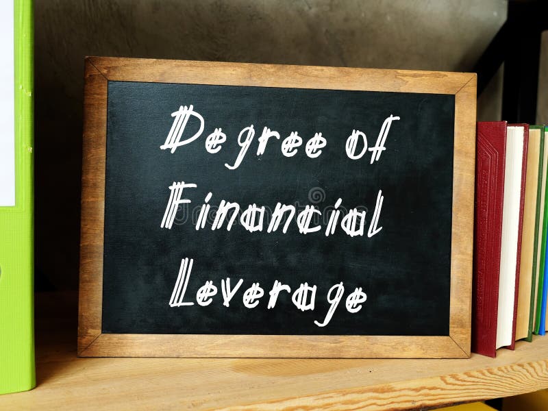Degree of Financial Leverage Sign on the Sheet Stock Image - Image of ... Degree of Financial Leverage Sign on the Sheet Stock Image - Image of ...