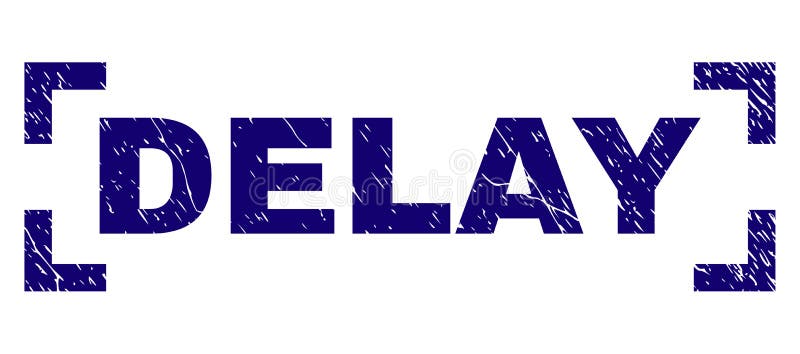 Grunge Textured DELAY Stamp Seal between Corners Stock Vector ...