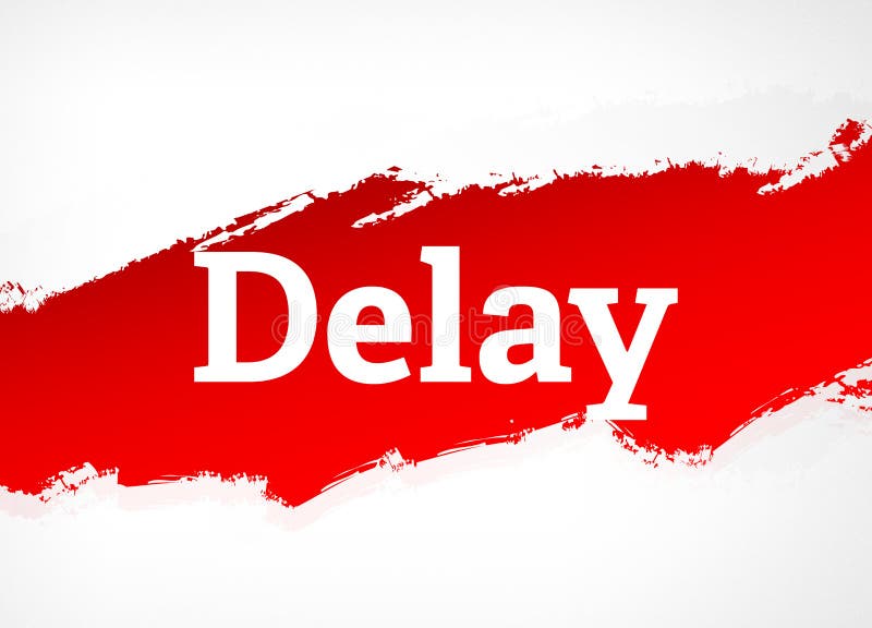 Delay Red Brush Abstract Background Illustration Stock Illustration ...