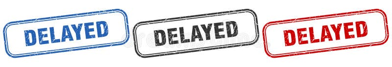 Delayed Square Isolated Sign Set. Delayed Stamp Stock Vector ...