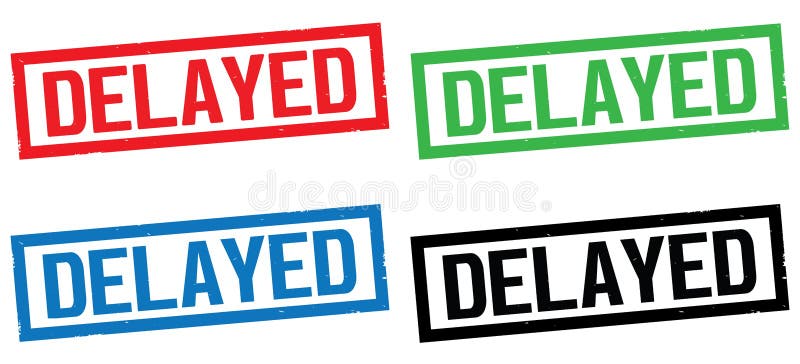DELAYED Text, on Rectangle Border Stamp Sign. Stock Illustration ...