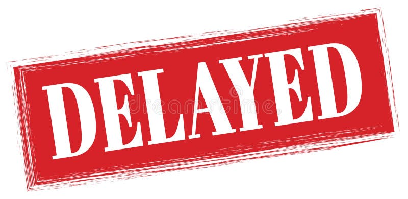 DELAYED Text Written on Red Stamp Sign Stock Illustration ...