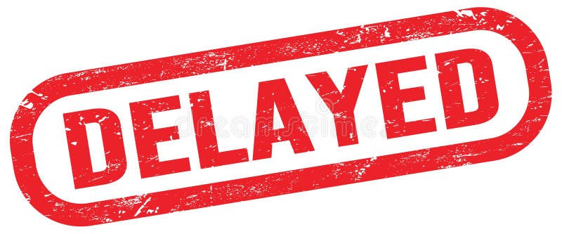 DELAYED, Text Written on Red Stamp Sign Stock Illustration ...