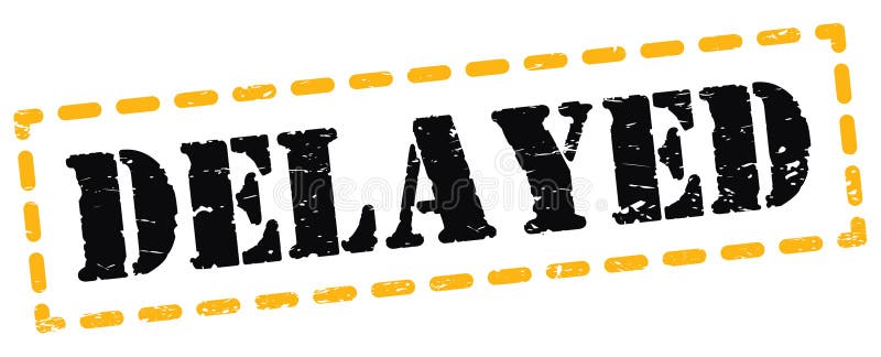 DELAYED Text Written on Yellow-black Stamp Sign Stock Illustration ...