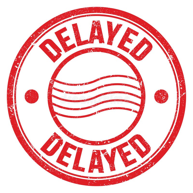 DELAYED Text Written on Red Round Postal Stamp Sign Stock Illustration ...