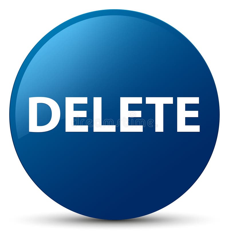 Delete blue round button stock illustration. Illustration of word ...