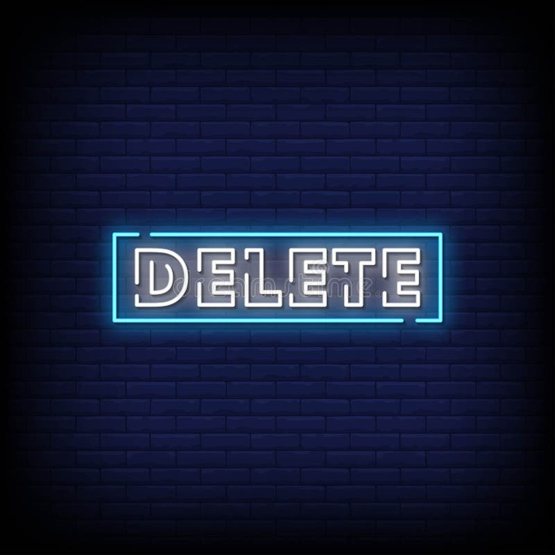 Delete Neon Signs Style Text Vector Stock Vector - Illustration of ...