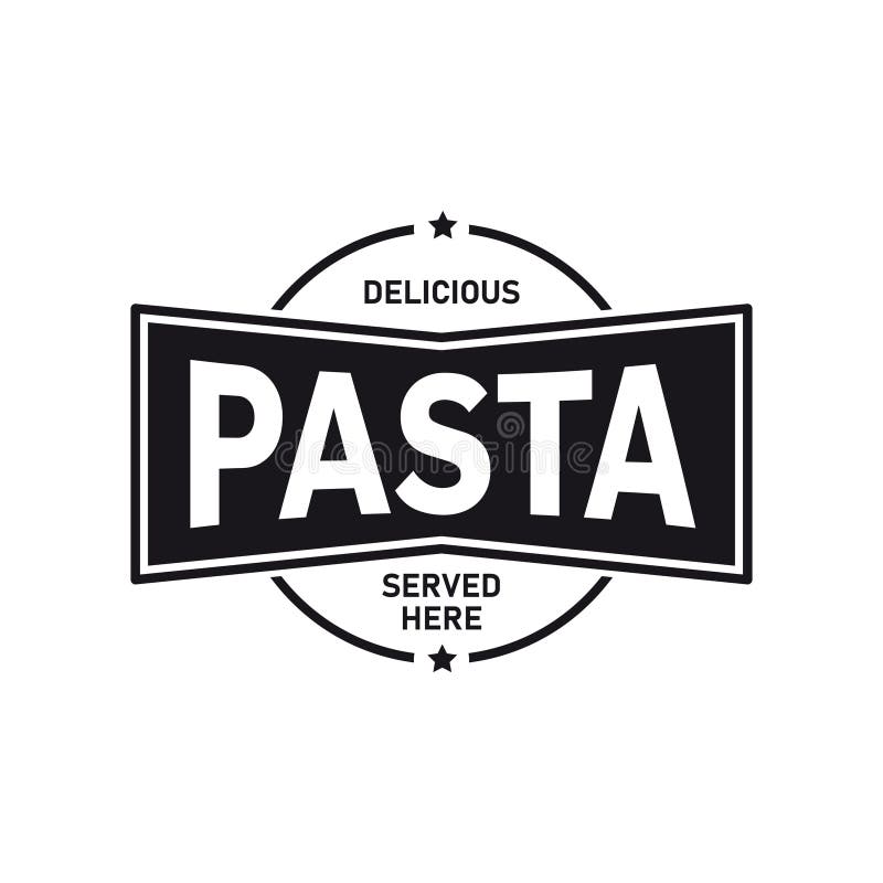 Delicious Pasta Served Here Sign Stamp Stock Vector - Illustration of ...