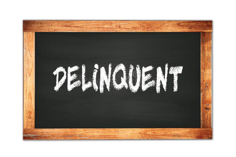 DELINQUENT Text Written on Wooden Frame School Blackboard Stock Photo ...