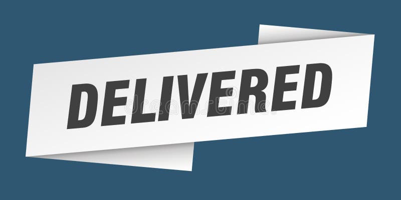 Delivered Banner Template. Delivered Ribbon Label Stock Vector ...