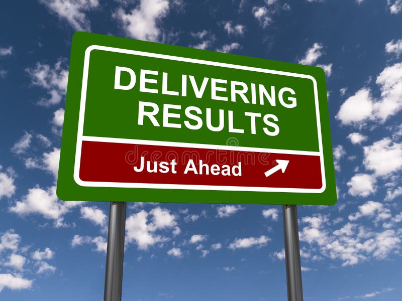 Delivering Results Traffic Sign Stock Photo - Image of goal, road ... Delivering Results Traffic Sign Stock Photo - Image of goal, road ...