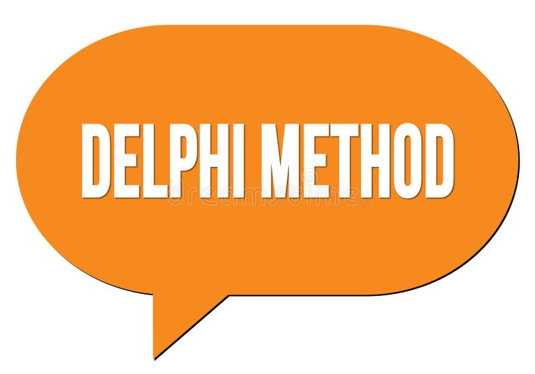 DELPHI METHOD Text Written in an Orange Speech Bubble Stock ...