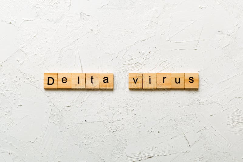 Delta Virus Word Written on Wood Block. Delta Virus Text on Table ...