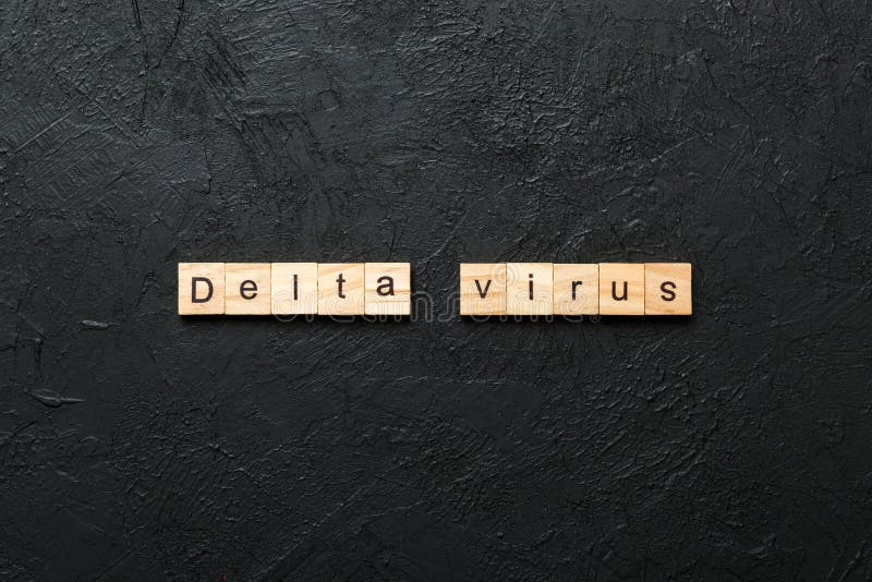 Delta Virus Word Written on Wood Block. Delta Virus Text on Table ...