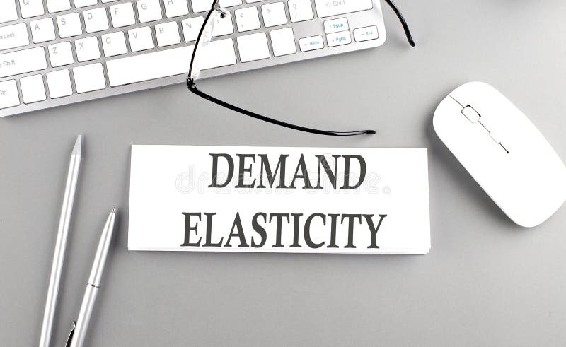 DEMAND ELASTICITY Text on Paper with Keyboard on Grey Background Stock ...