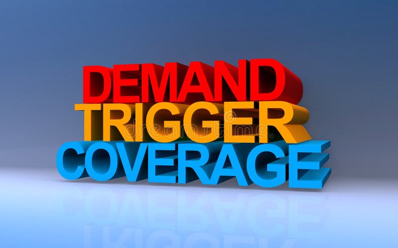 Demand Trigger Coverage on Blue Stock Illustration - Illustration of settlement, insurance ...