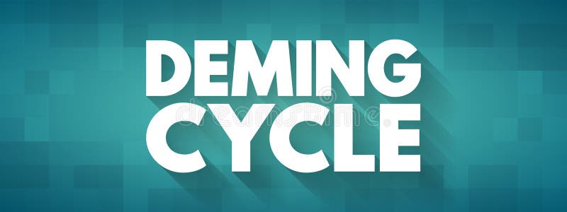 Deming Cycle - Continuous Quality Improvement Model Which Consists of a ...