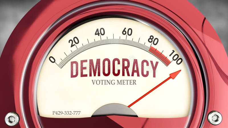Democracy and Voting Meter that is Hitting a Full Scale, Showing a Very ...