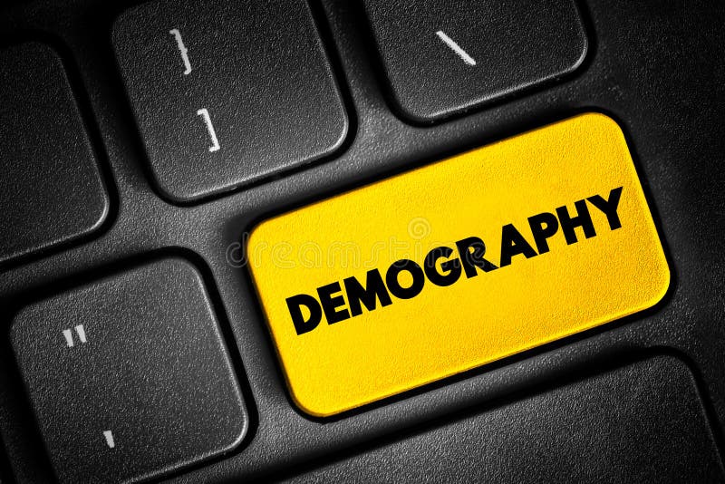 Demography is the Statistical Study of Human Populations, Text Concept ...