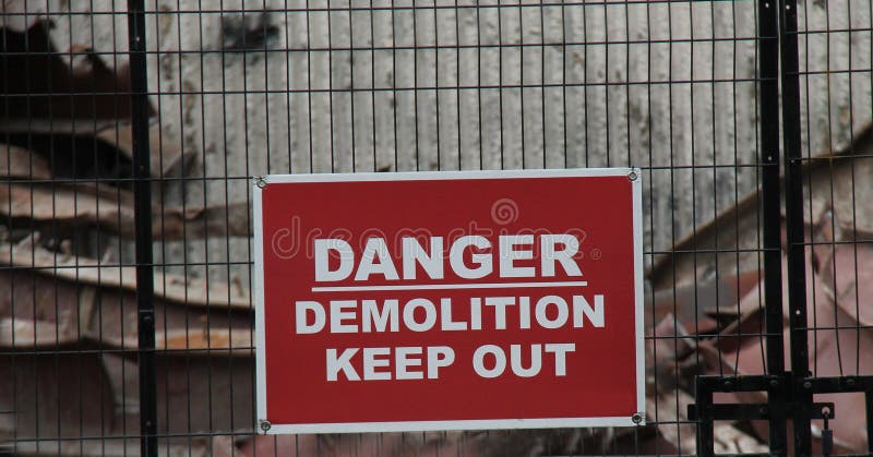 A building demolition sign stock photo. Image of caution - 154111452