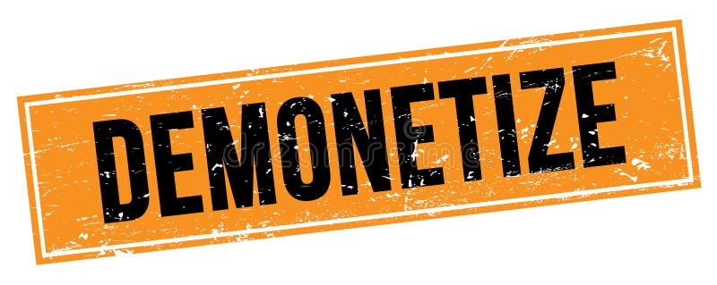 DEMONETIZE Text on Black Orange Grungy Rectangle Stamp Stock ...
