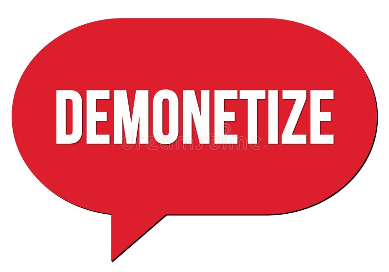 DEMONETIZE Text Written in a Red Speech Bubble Stock Illustration ...
