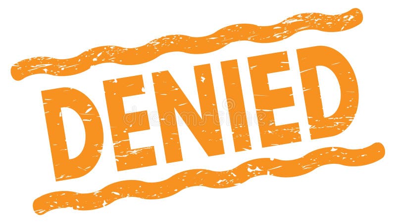 DENIED Text on Orange Lines Stamp Sign Stock Illustration ...