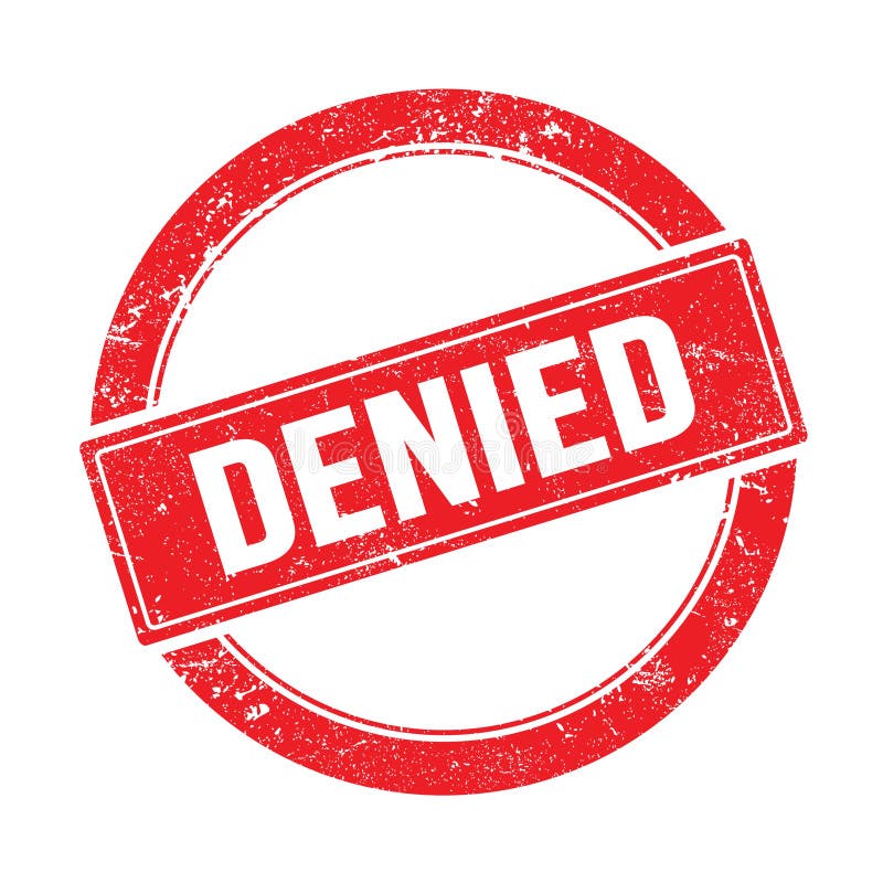 DENIED Text on Red Round Grungy Stamp Stock Illustration - Illustration ...