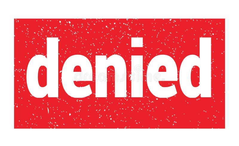 Denied Red Stamp Text Stock Illustrations – 742 Denied Red Stamp Text ...