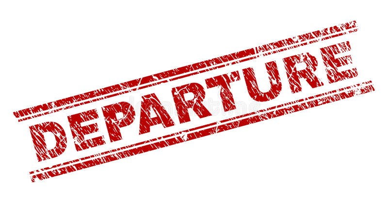 Scratched Textured DEPARTURE Stamp Seal Stock Vector - Illustration of ...