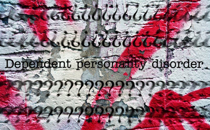 Dependent Personality Disorder Stock Image - Image of psychiatry, mind ...