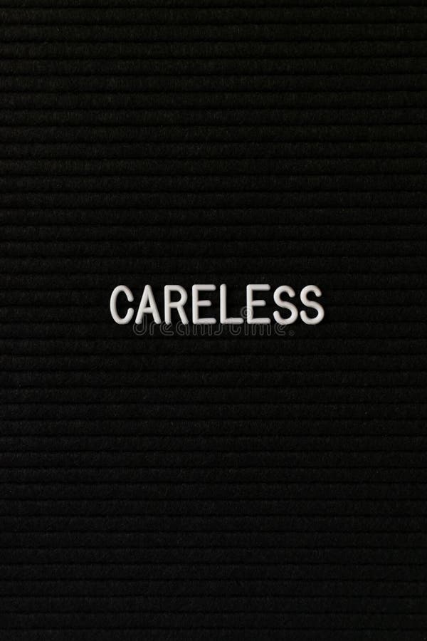 Depressing Vertical Background Saying Careless in White Text Over a ...