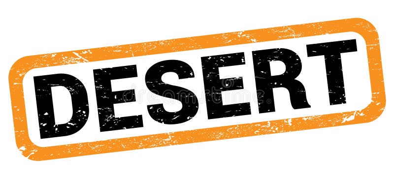 DESERT Text Written on Orange-black Rectangle Stamp Stock Illustration ...