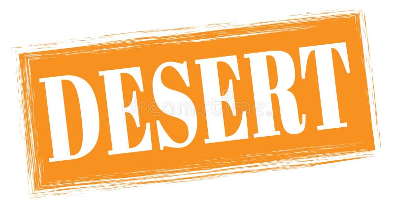 DESERT Text Written on Orange Stamp Sign Stock Illustration ...