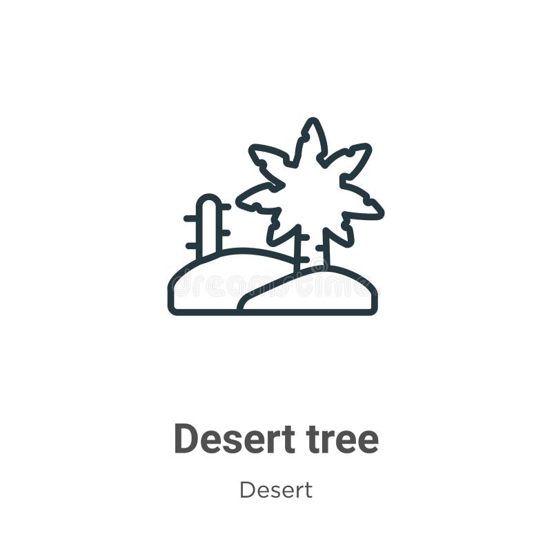 Desert Tree Outline Vector Icon. Thin Line Black Desert Tree Icon, Flat ...