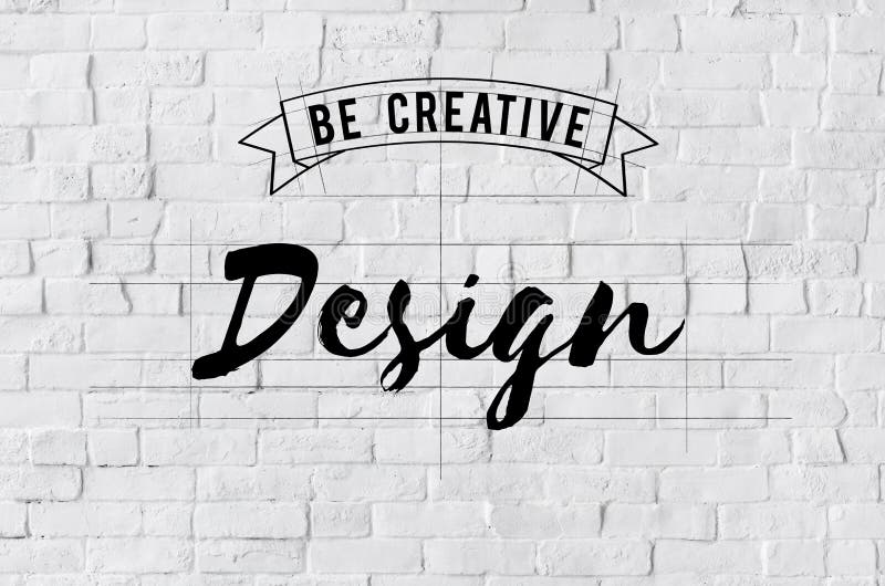 Design Be Creative Art Graphic Concept Stock Image - Image of color ...
