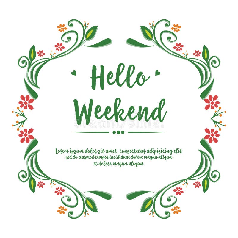 Design Element of Card Hello Weekend, with Decor of Nature Red Flower ...