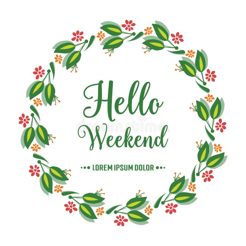 Design Element of Card Hello Weekend, with Decor of Nature Red Flower ...