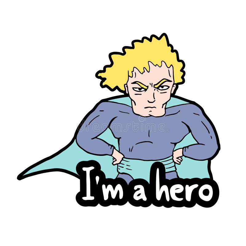 I am a hero message stock vector. Illustration of serious - 113984607
