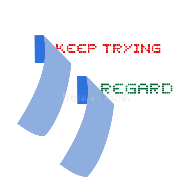 Keep trying sign stock illustration. Illustration of give - 113639757