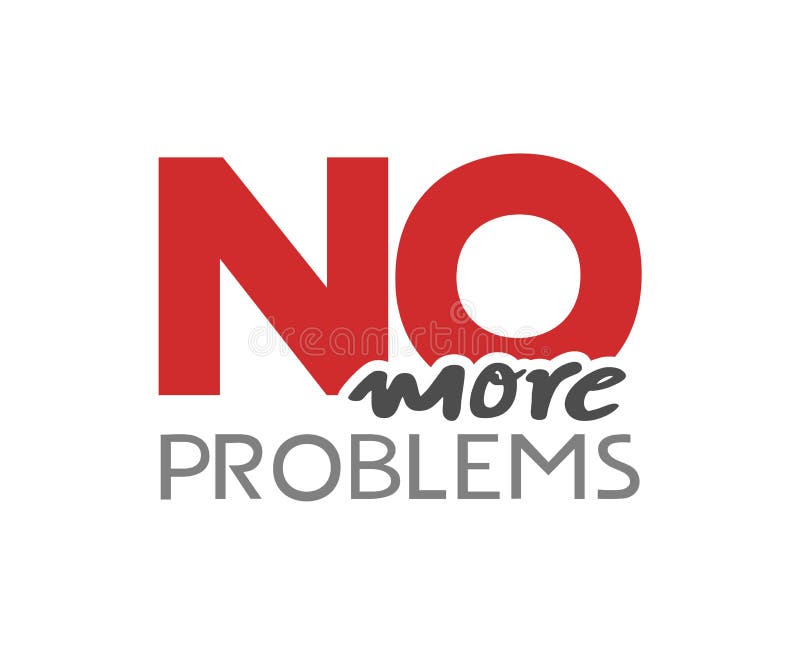 Design of No More Problems Message Stock Vector - Illustration of text ...