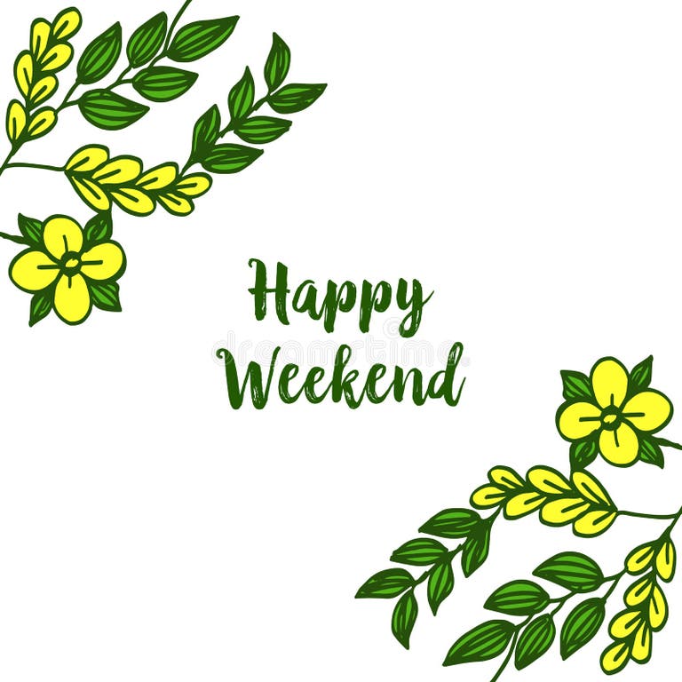 Design Template of Happy Weekend with Yellow Wreath Frame. Vector Stock ...