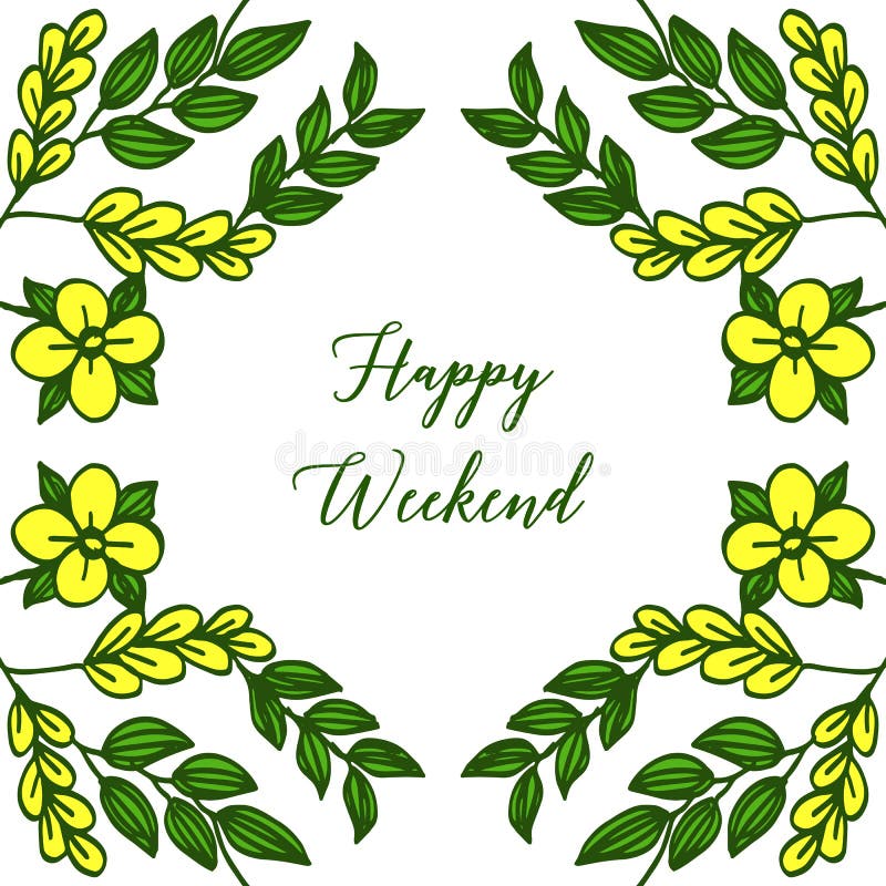Design Template of Happy Weekend with Yellow Wreath Frame. Vector Stock ...