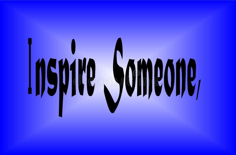 Design Text, Inspire Someone,with Blue Background Stock Illustration ...